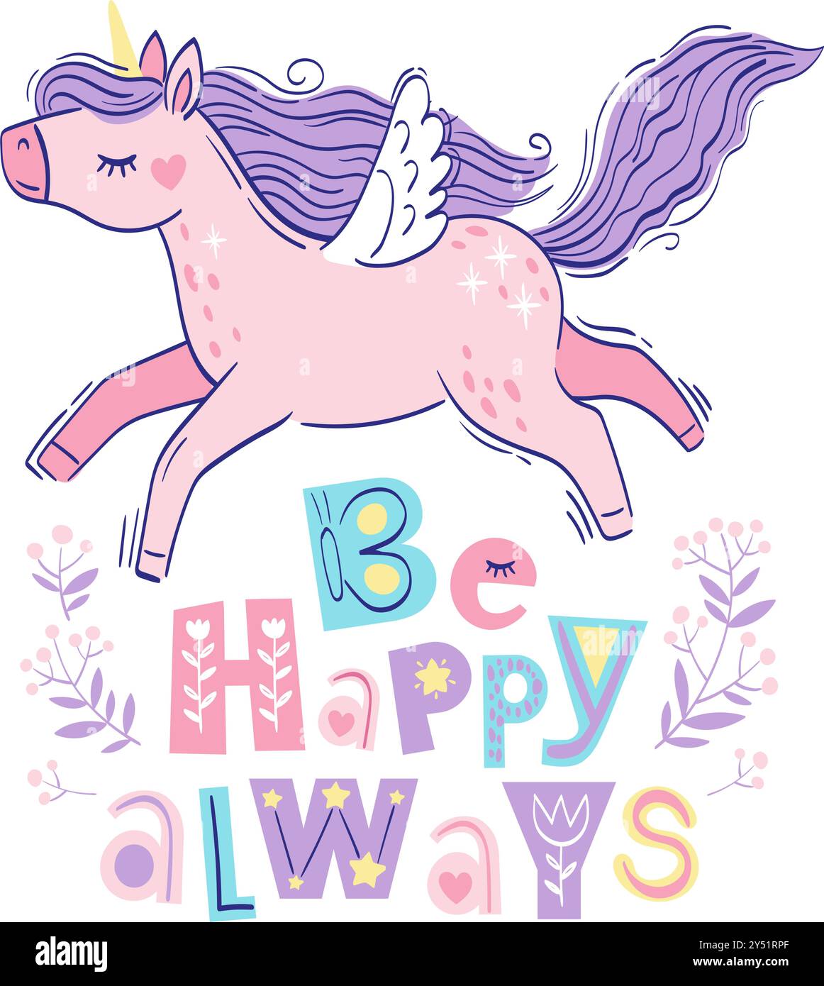 Cute little magical unicorn and short phrase be happy always. Vector ...