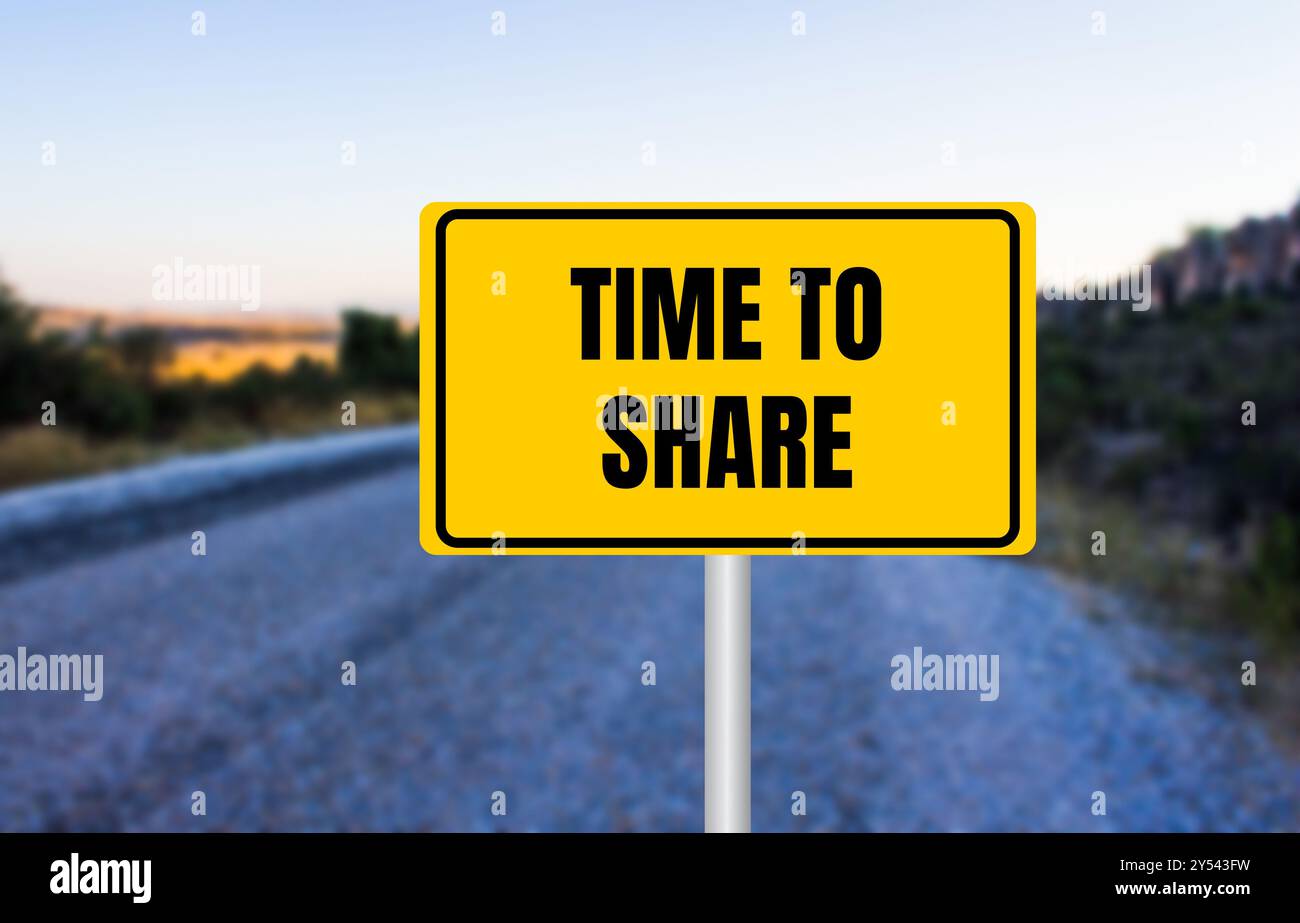 Time to share message written on yellow road sign. Conceptual time to ...
