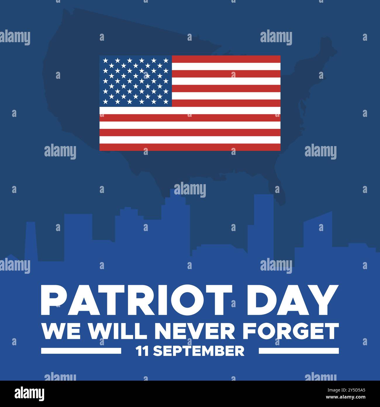 Patriot Day, we will never forget, 11 September - 911 Remembrance Day ...