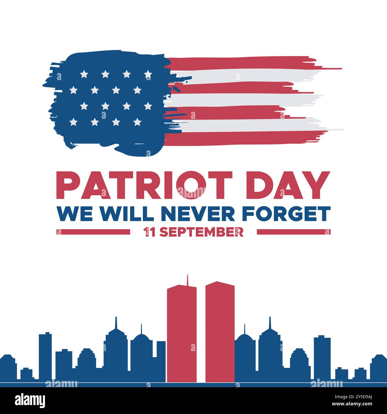 Patriot Day, we will never forget, 11 September - 911 Remembrance Day ...