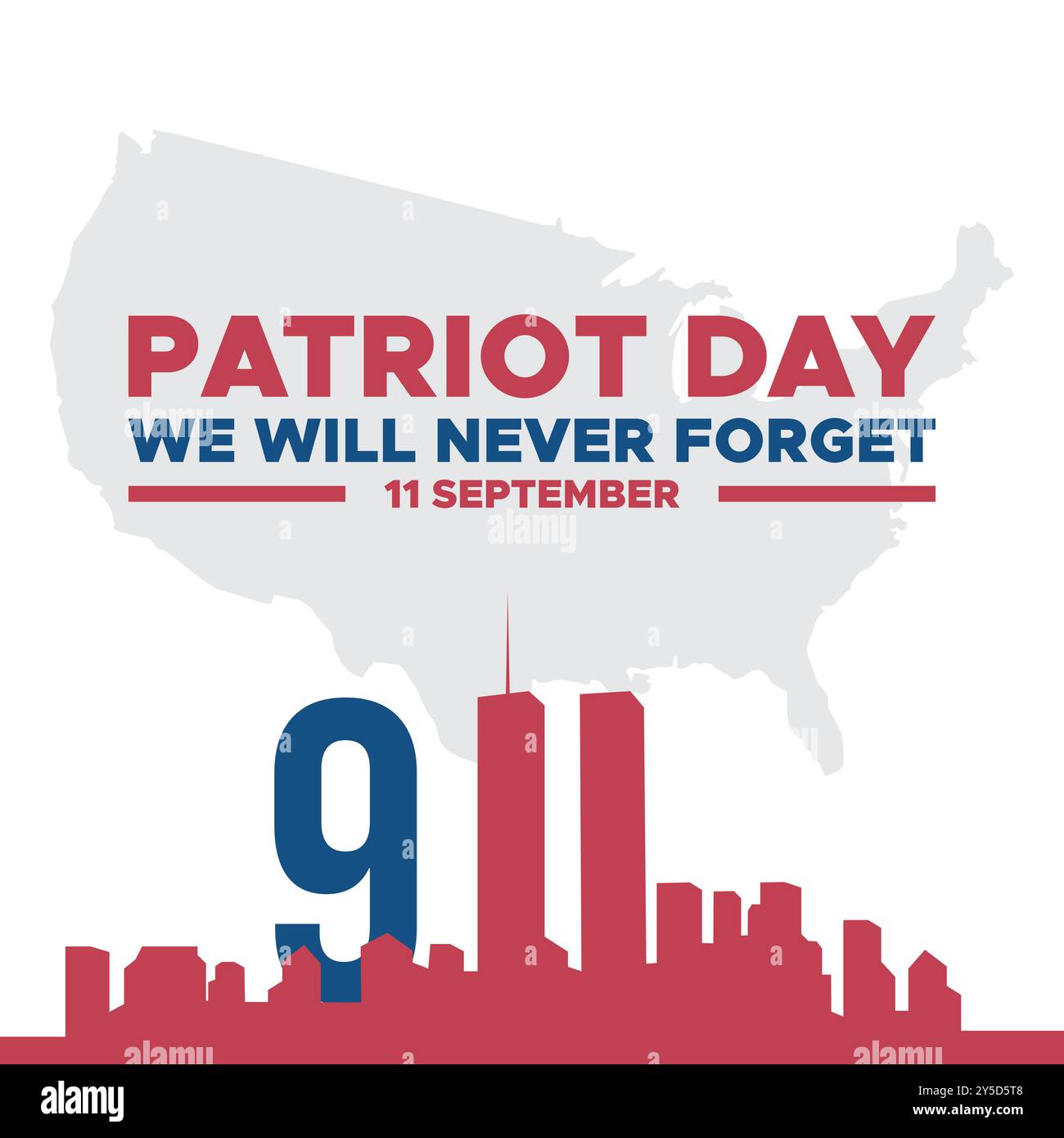 Patriot Day, we will never forget, 11 September - 911 Remembrance Day ...