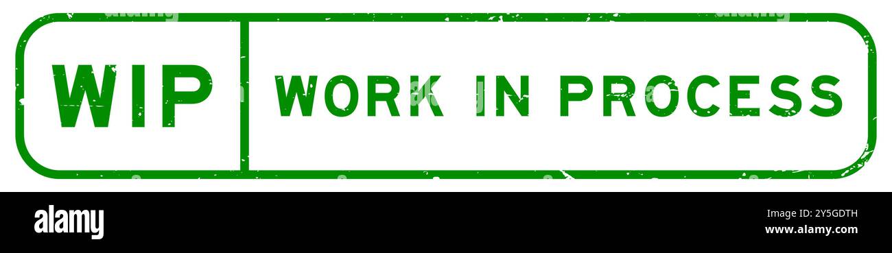 Grunge green WIP work in process word square rubber seal stamp on white background Stock Vector ...