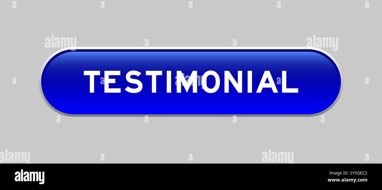Blue color capsule shape button with word testimonial on gray ...