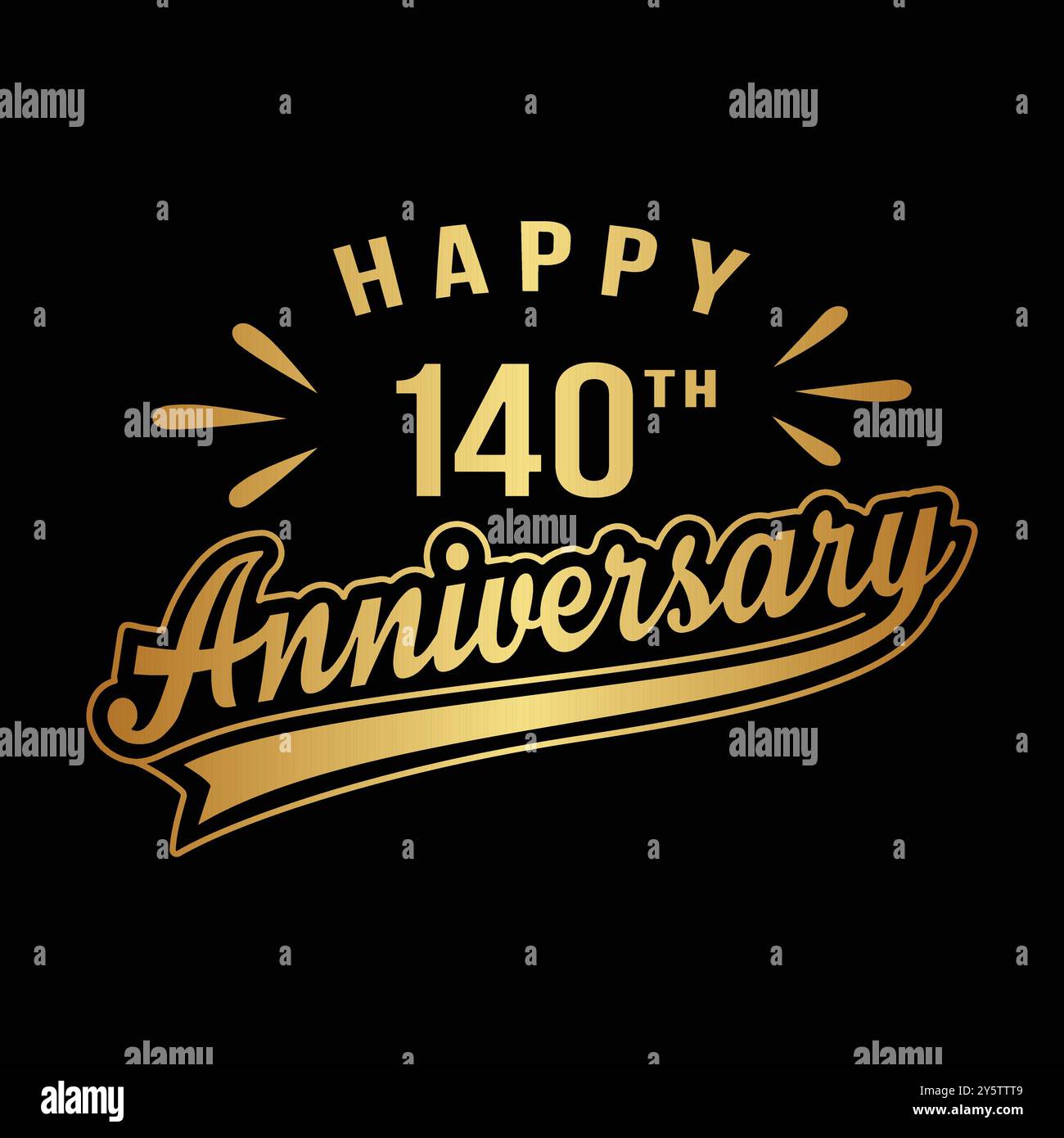Happy 140th Anniversary. 140 years anniversary design. Vector and ...