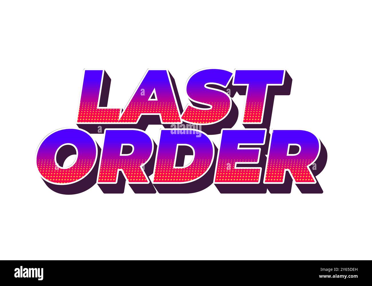 Last order. Text effect design in modern colors with 3D style Stock ...