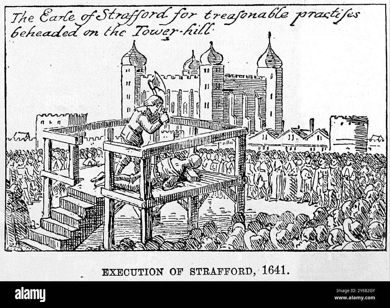 Execution of the Earl of Strafford at the Tower of London - 1641 Stock ...