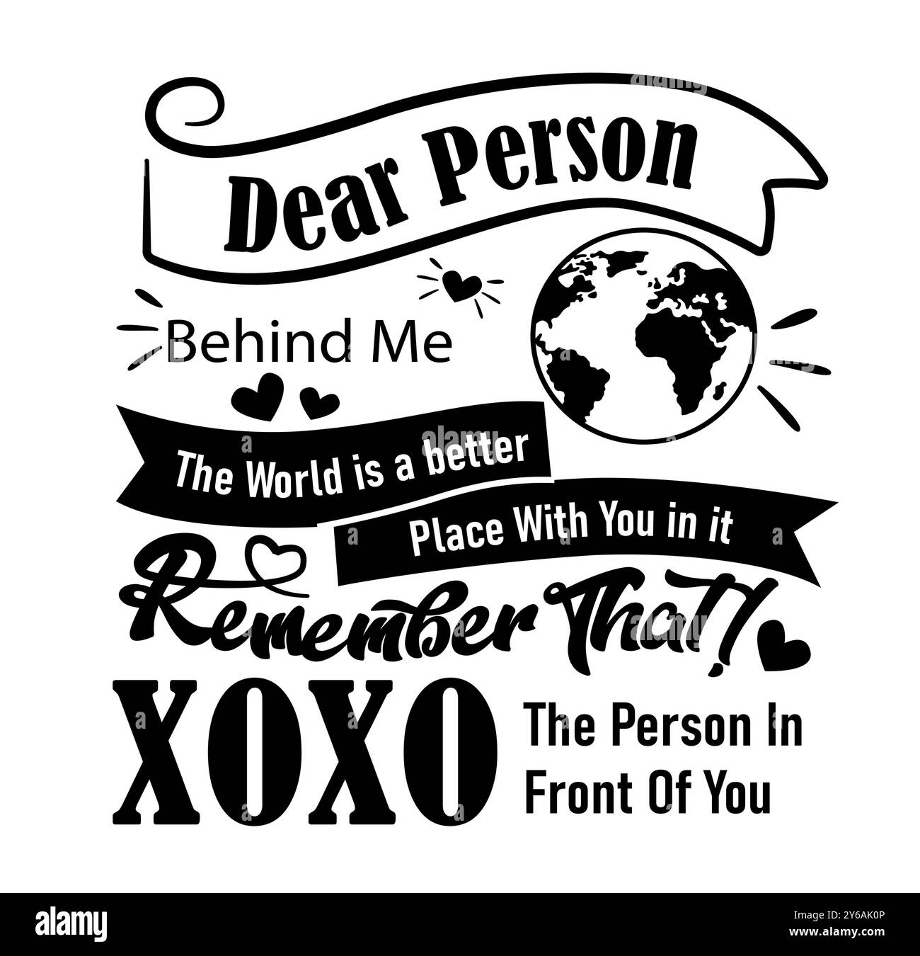 Dear person text. Greeting text for invitation and greeting. Globe and ...