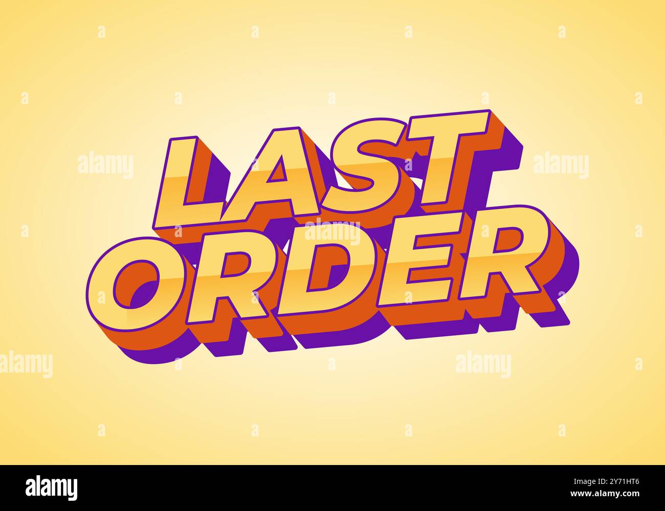 Last order. Text effect design in modern colors with 3D style Stock ...