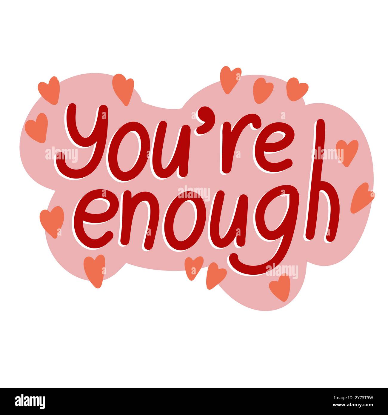 Hand drawn illustration affirmation you are enough saying slogan ...