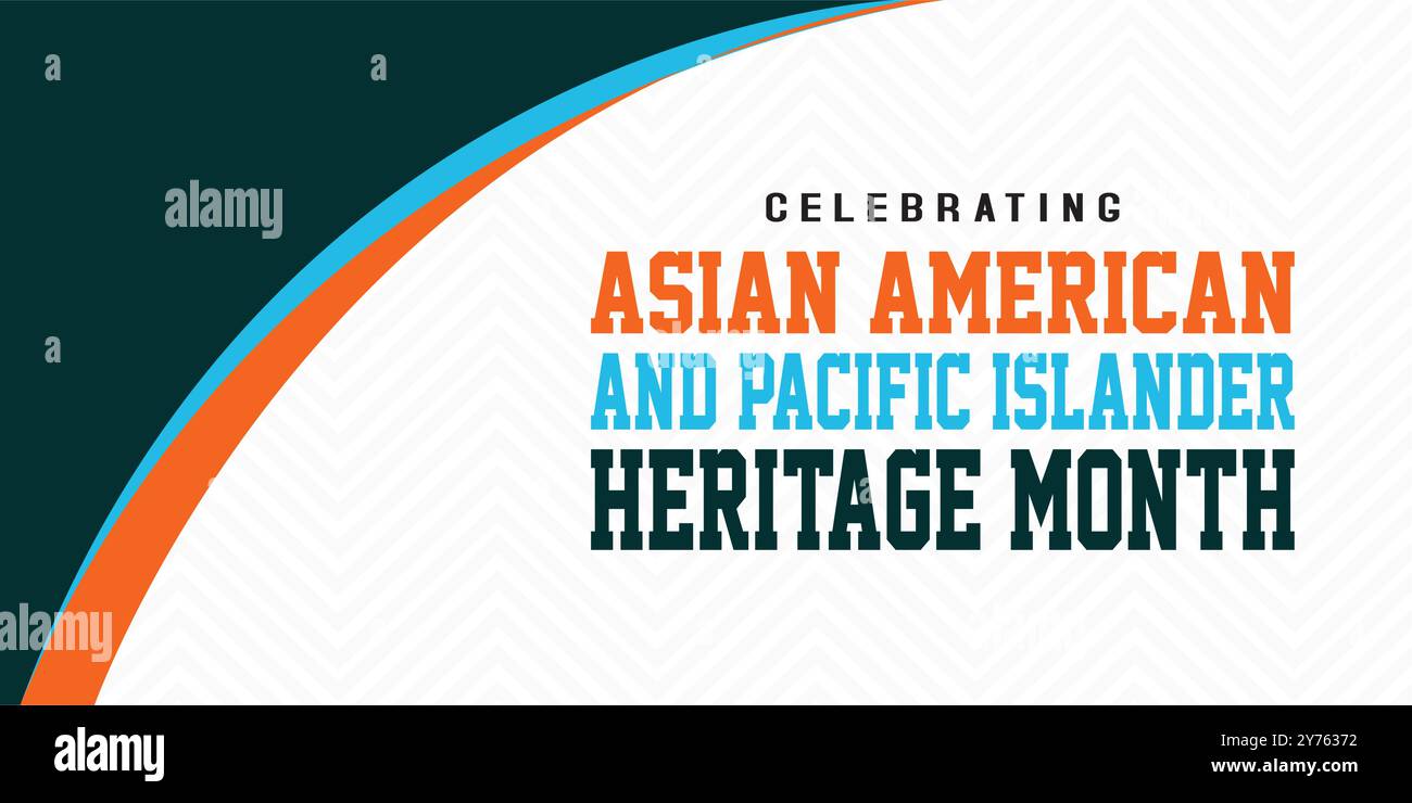 Asian american, native hawaiian and pacific islander heritage month ...