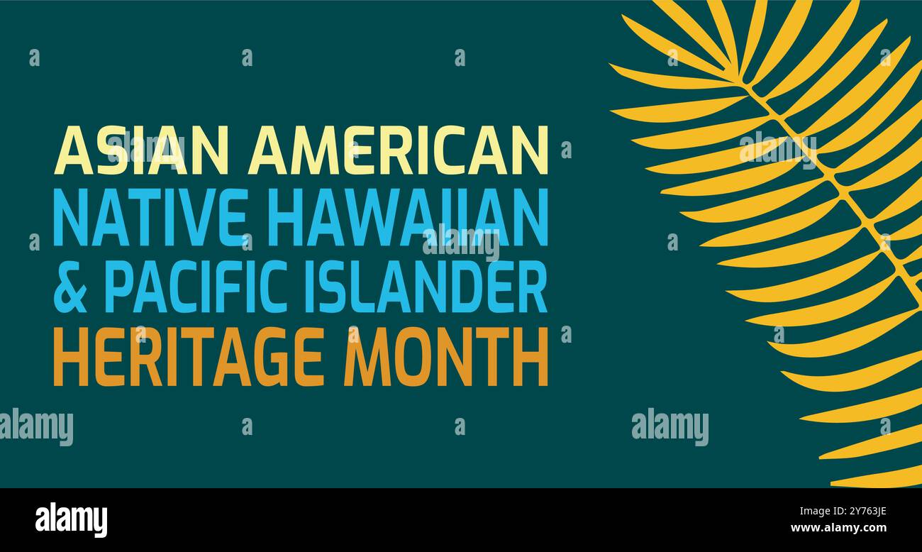 Asian american, native hawaiian and pacific islander heritage month ...