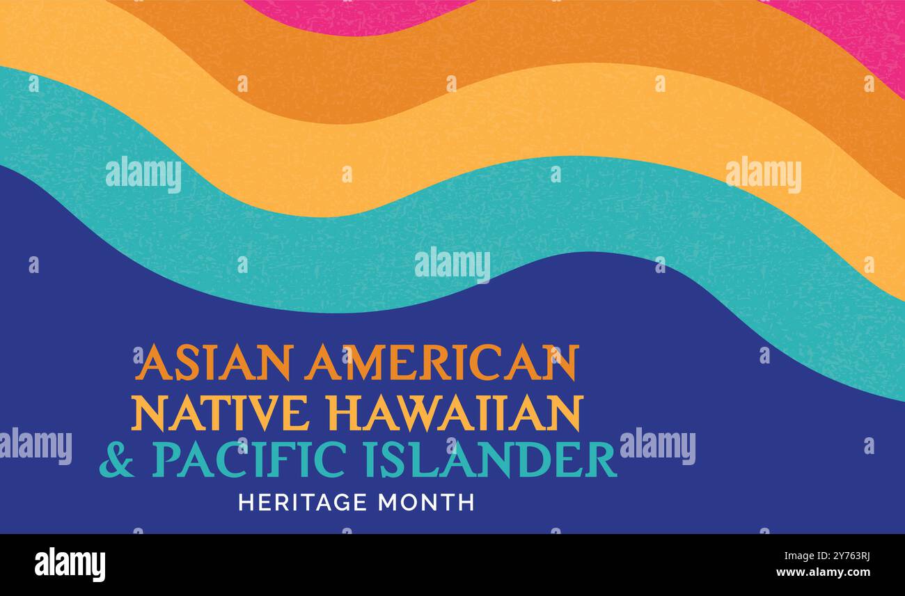 Asian american, native hawaiian and pacific islander heritage month ...