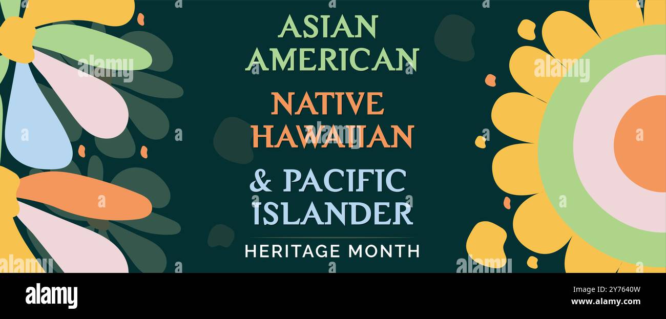 Asian american, native hawaiian and pacific islander heritage month ...