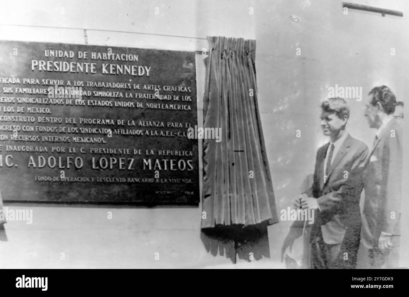 ROBERT KENNEDY AND LOPEZ MATEOS MEXICAN PRESIDENT UNVEIL PLAQUE TO PRESIDENT JFK JOHN F KENNEDY ...