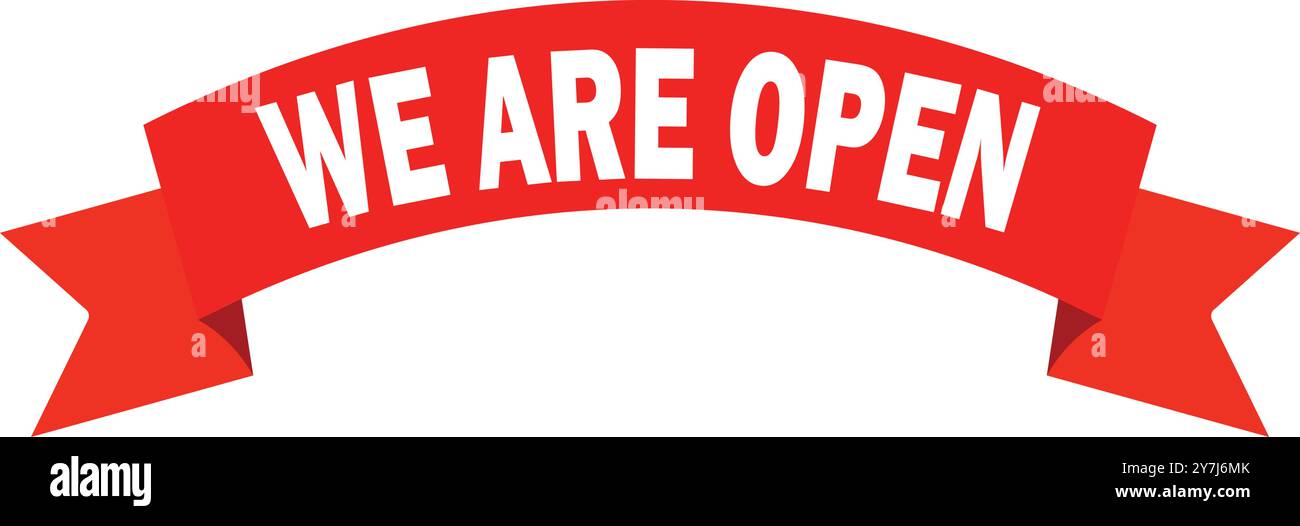 we are open Curved Red Ribbon, we are open ribbon, we're open sign, we ...
