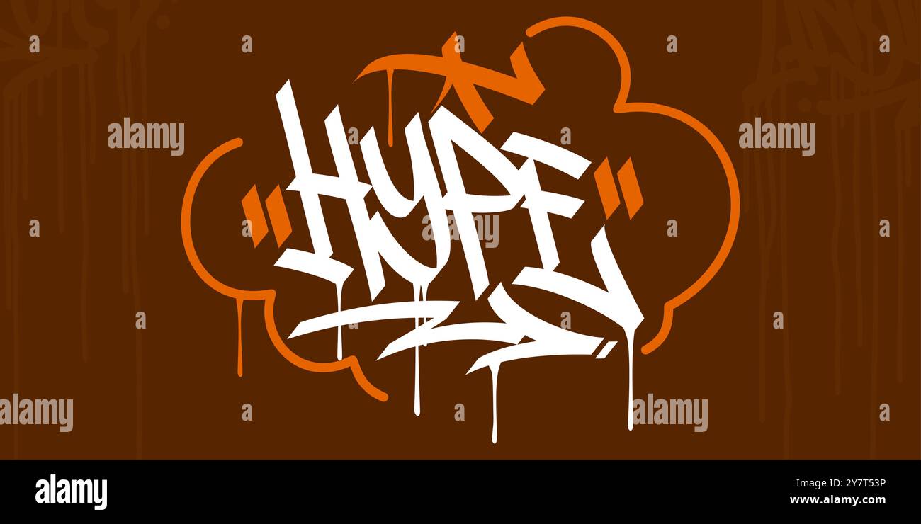 Trendy Word Hype Abstract Hip Hop Hand Written Graffiti Urban Style ...