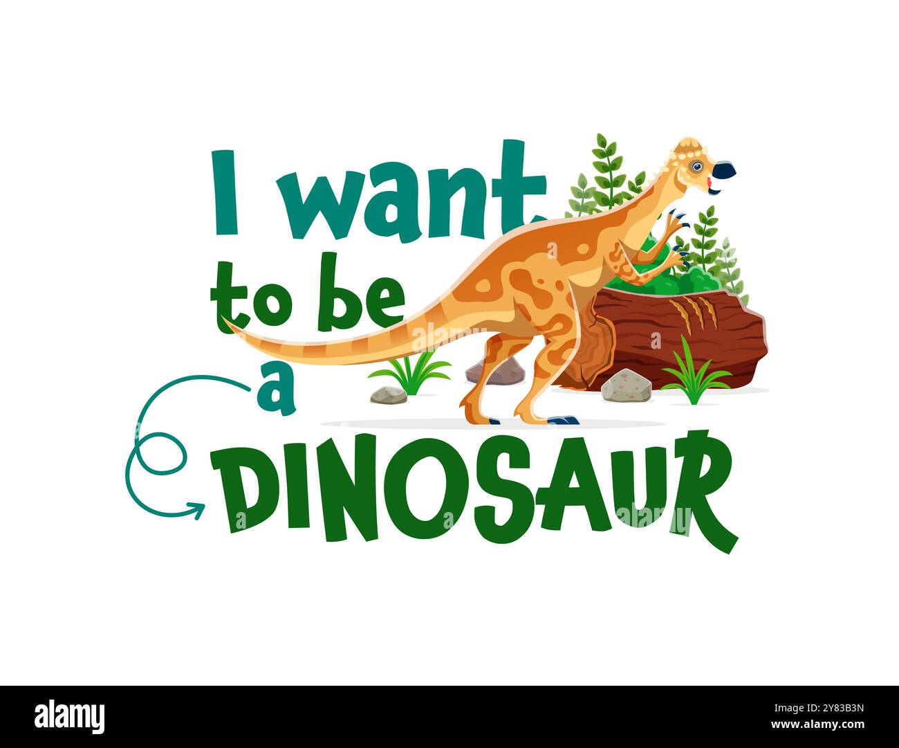 Dinosaur quote, I want to be a dinosaur slogan vector typography with ...