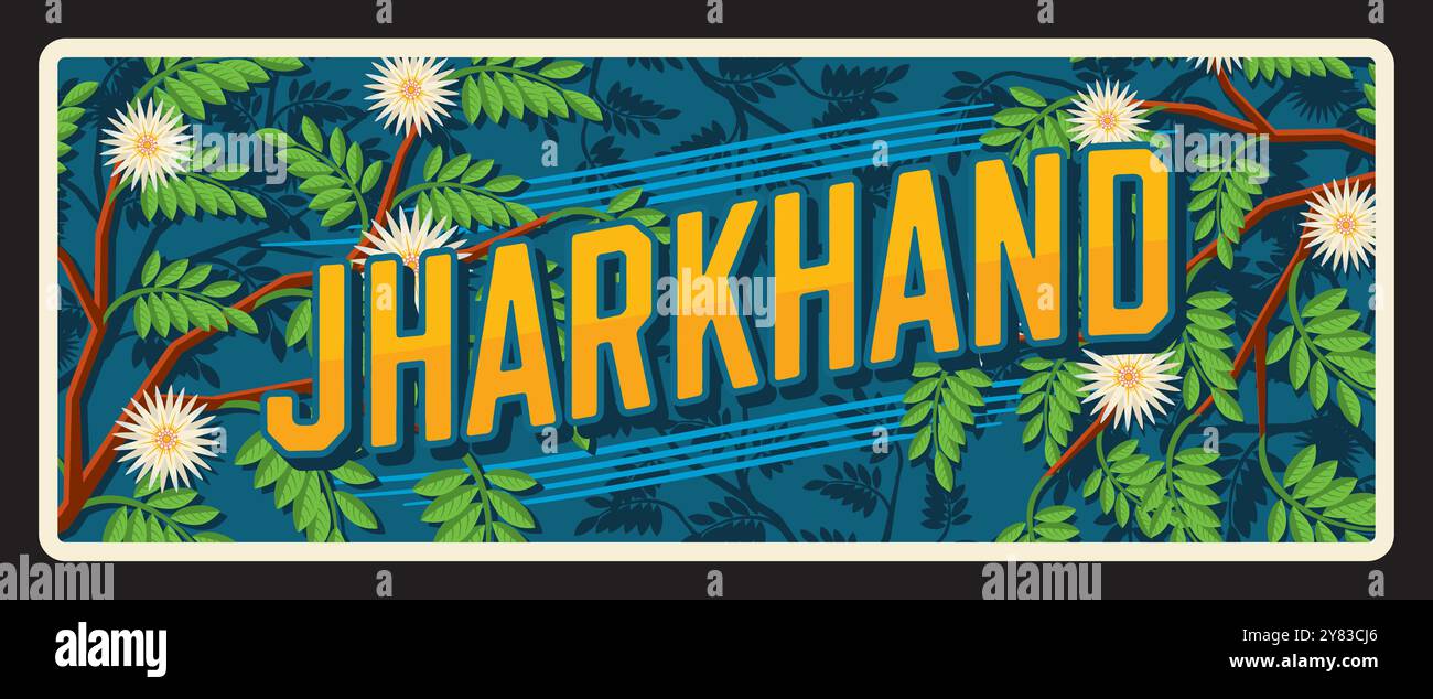 Jharkhand Indian state, India retro travel plate tin sign, asian region ...