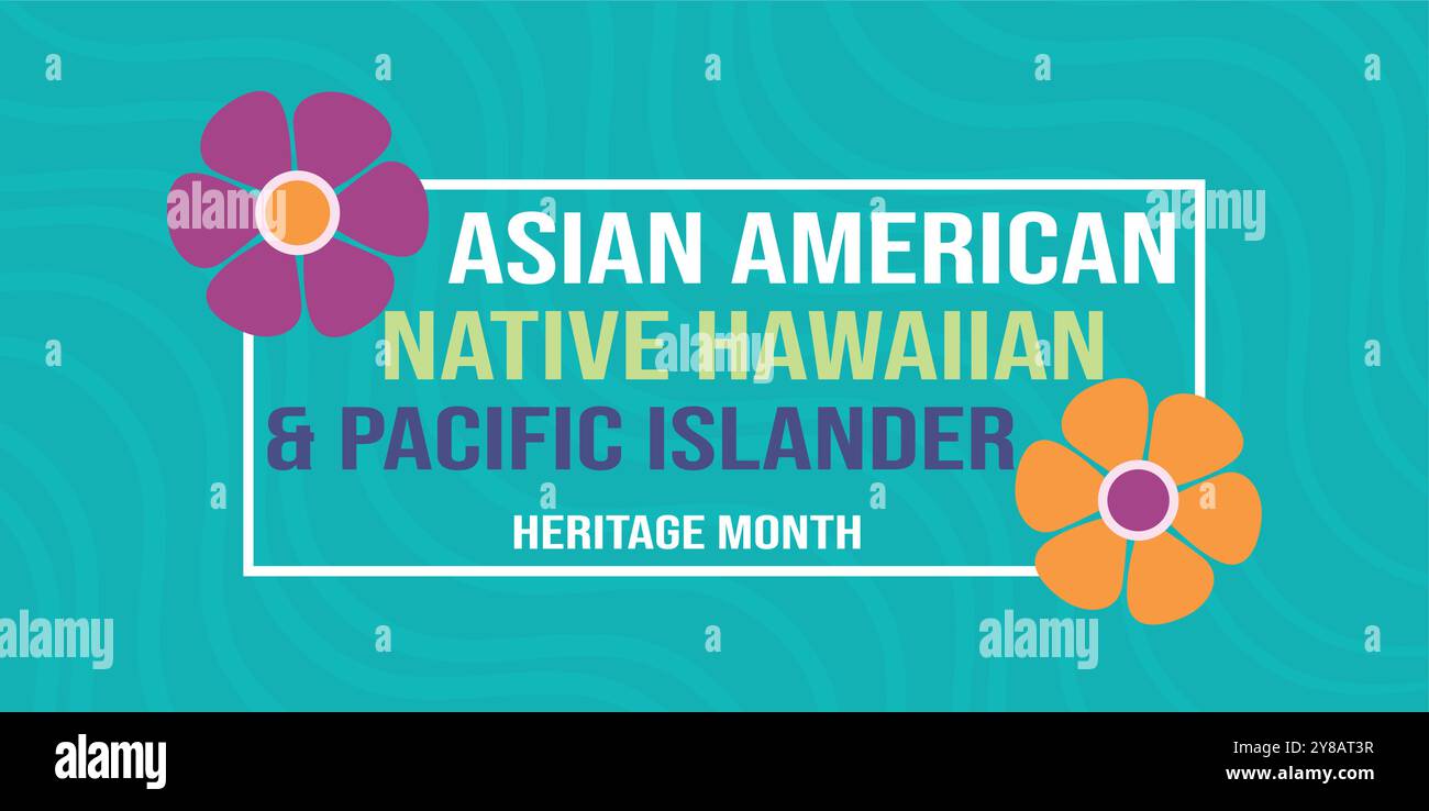 Asian american, native hawaiian and pacific islander heritage month ...