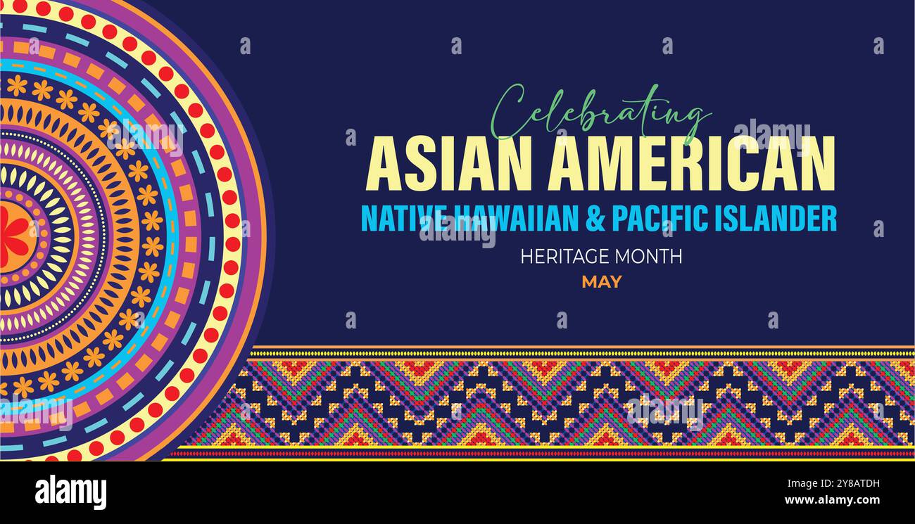 Asian american, native hawaiian and pacific islander heritage month ...