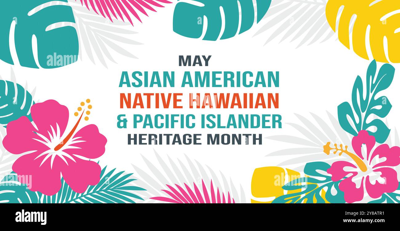 Asian american, native hawaiian and pacific islander heritage month ...