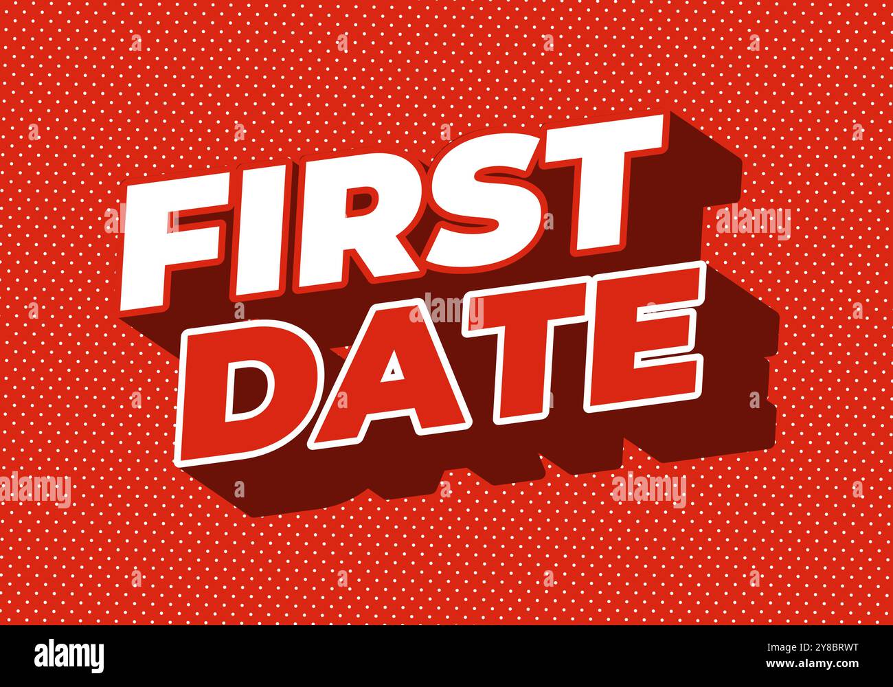 First date. Text effect design in 3D style with modern colors Stock ...