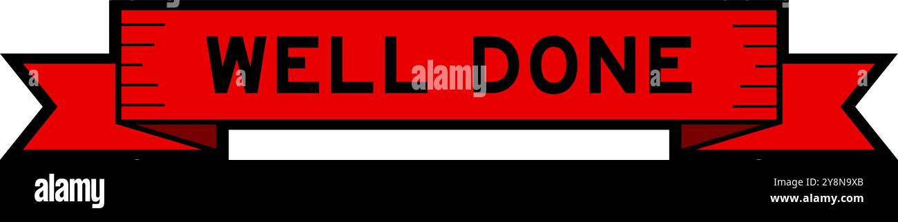 Ribbon label banner with word well done in red color on white ...