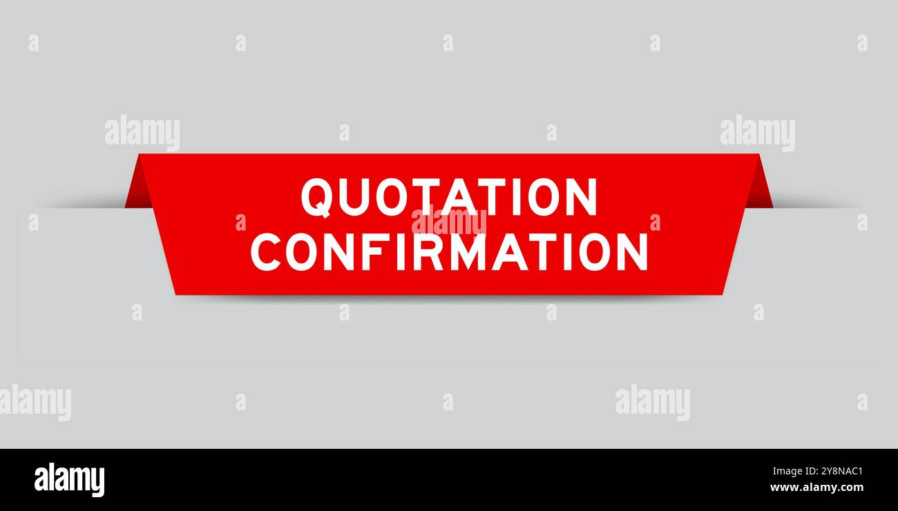 Red color inserted label with word quotation confirmation on gray ...