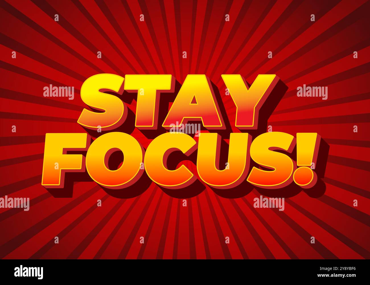 Stay focus. Text effect design in 3D style with good colors Stock ...
