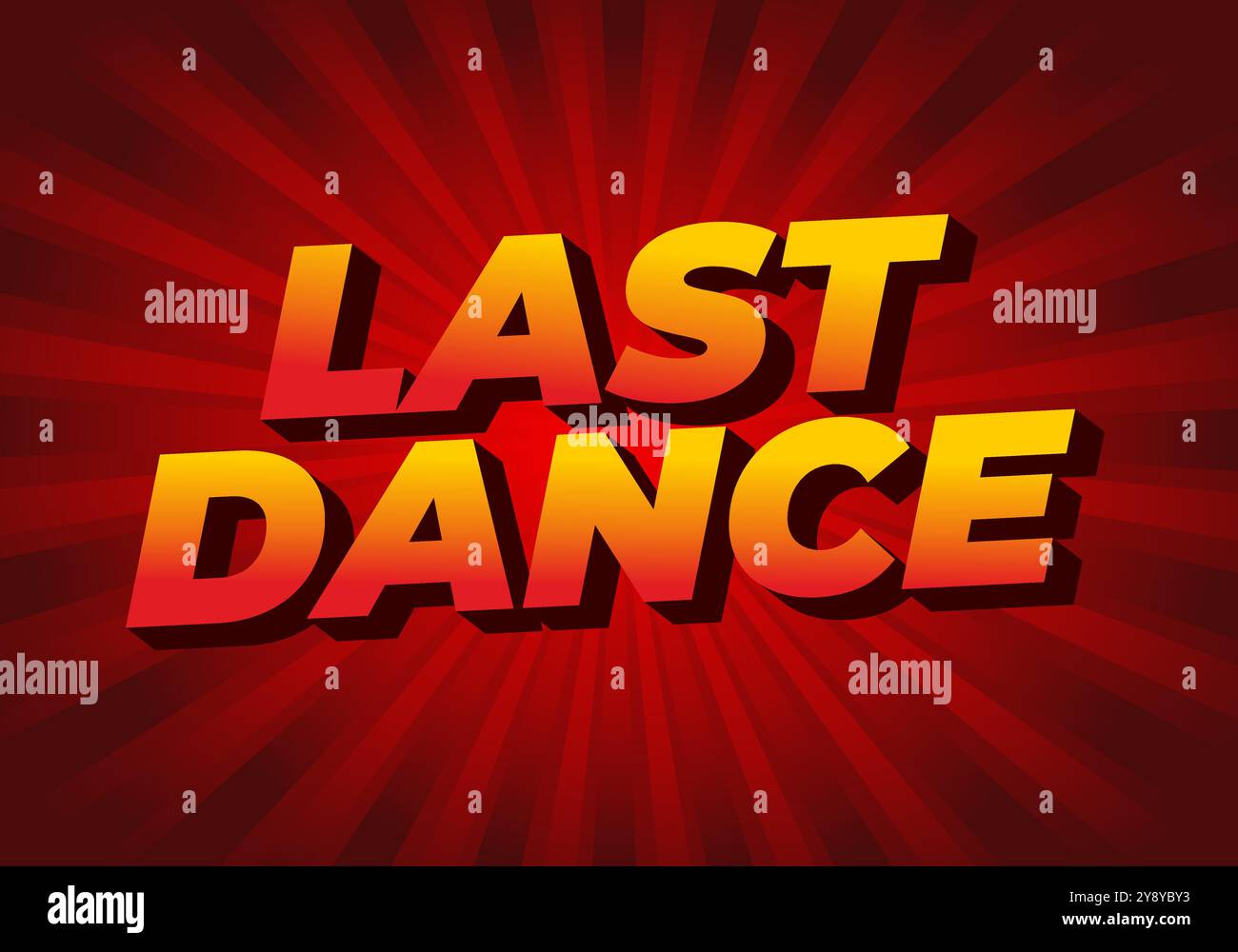 Last dance. Text effect design in good colors with 3D style Stock ...