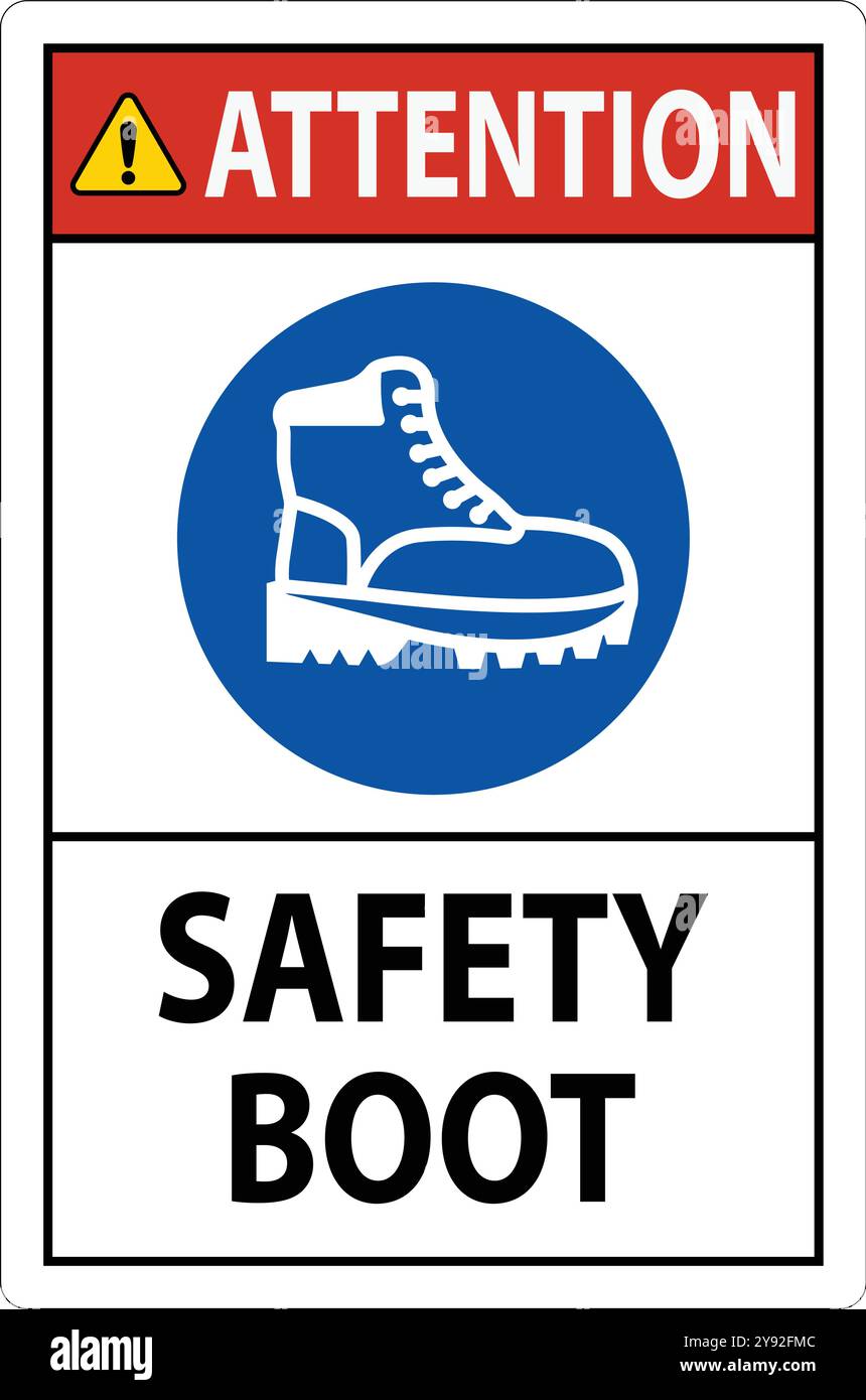 Safety boot sign designed to indicate the importance of wearing ...
