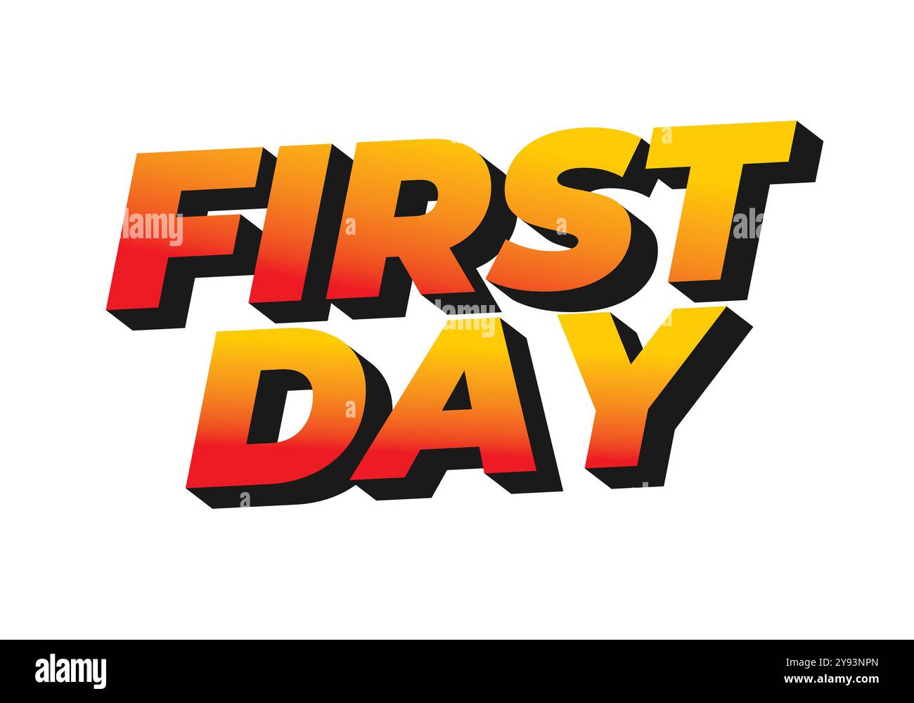 First day. Text effect design in 3D style with modern colors Stock ...