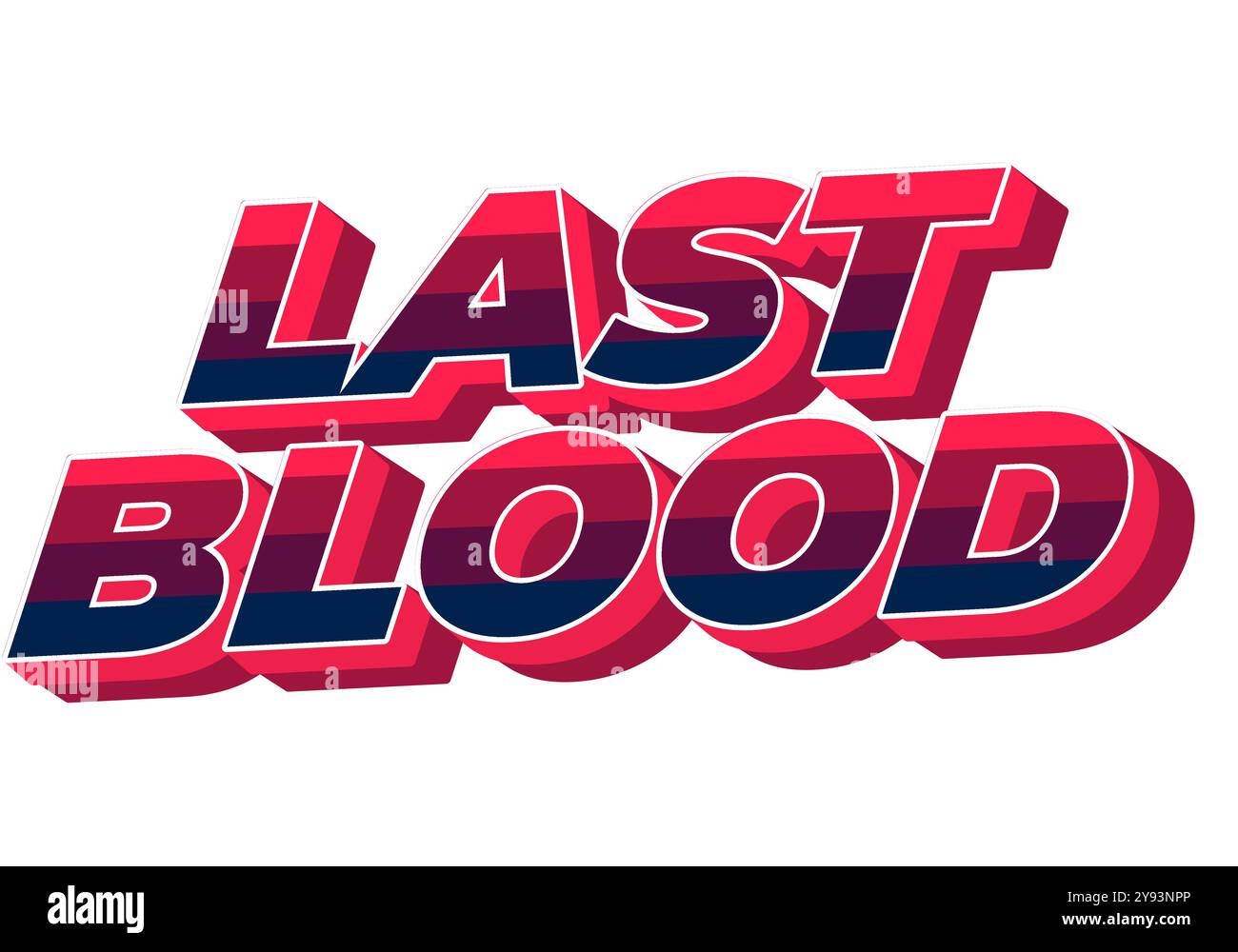 Last Blood. Text effect design in 3D style with good colors Stock ...