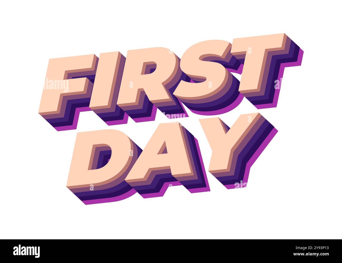 First day. Text effect design in 3D style with modern colors Stock ...