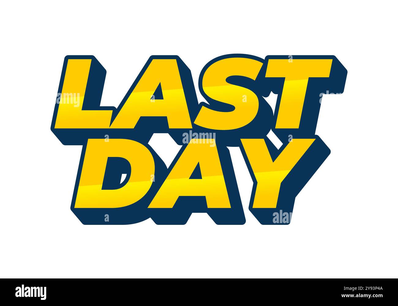 Last day. Text effect design in 3D style with modern colors Stock ...