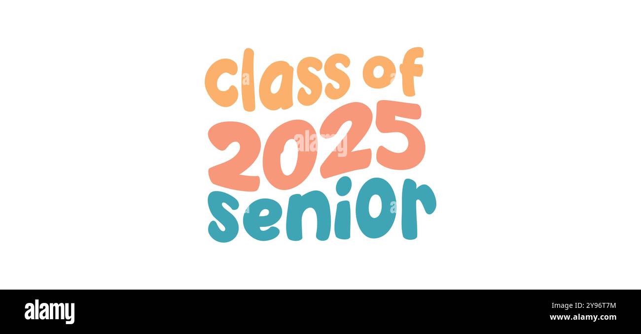 class of 2025 Graduation Quote Senior Class Of 2025 Graduation retro ...