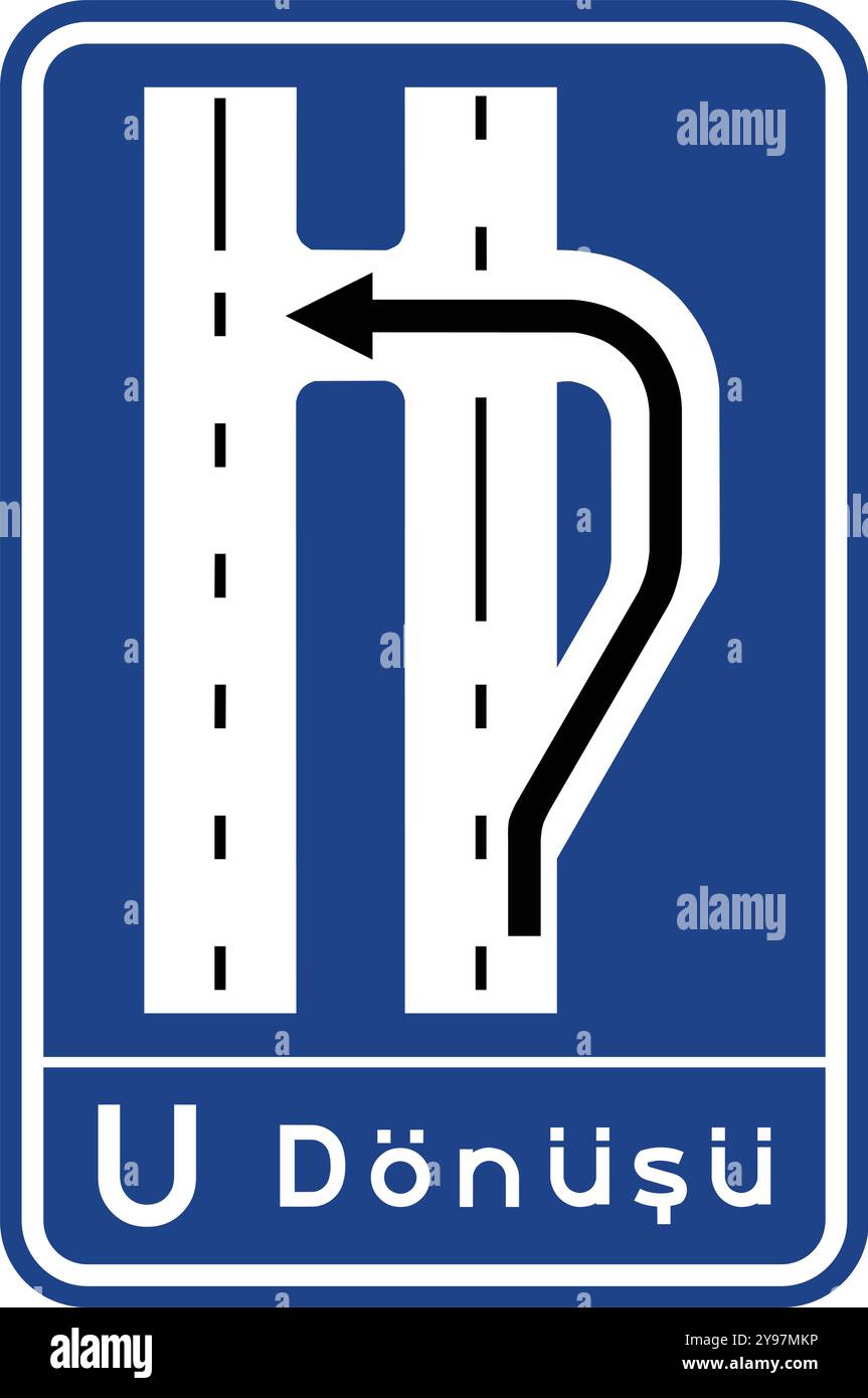 U-turn sign, Underpass, Information signs, Road signs in Turkey ...