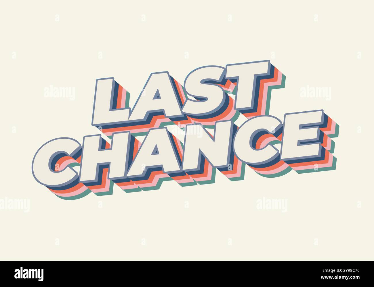 Last chance. Text effect design in 3d style with good colors Stock ...