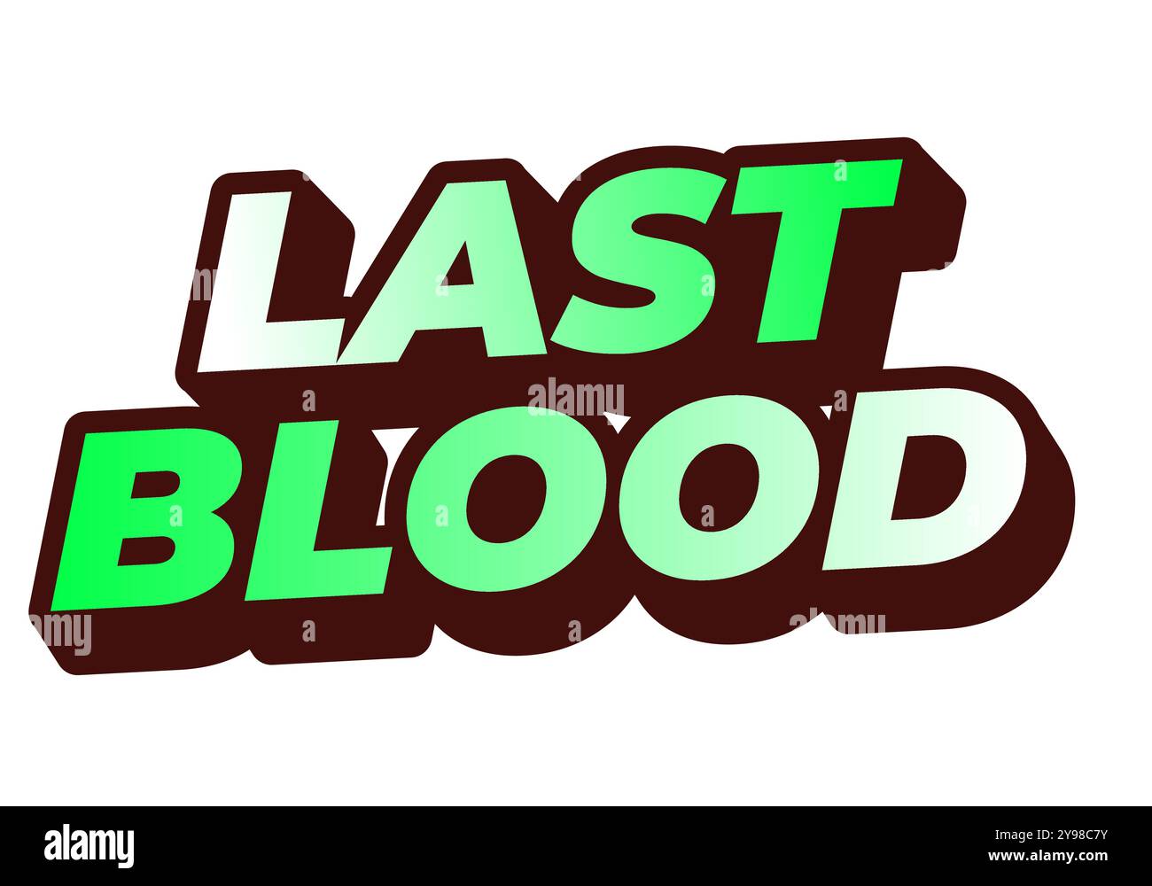 Last Blood. Text effect design in 3D style with good colors Stock ...