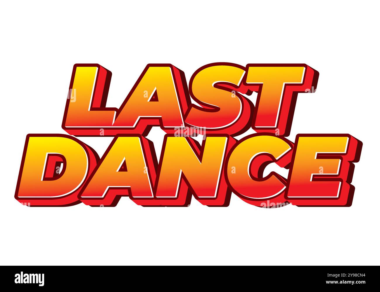 Last dance. Text effect design in good colors with 3D style Stock ...