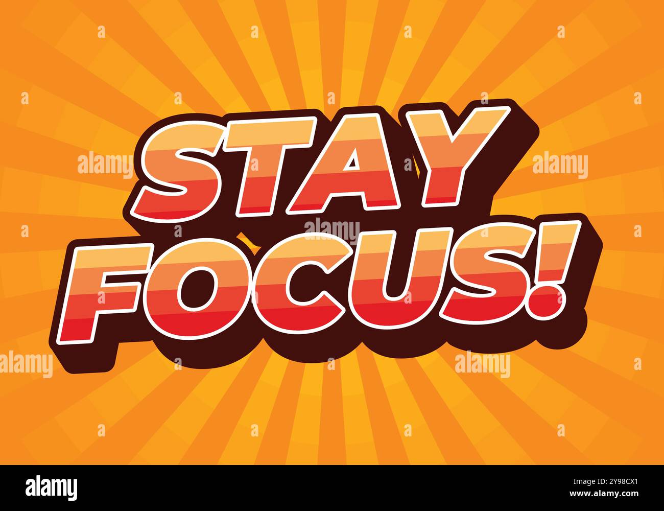 Stay focus. Text effect design in 3D style with good colors Stock ...