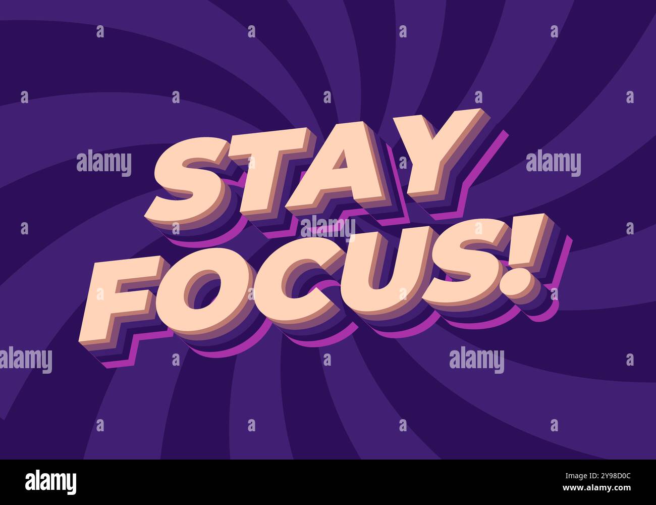 Stay focus. Text effect design in 3D style with good colors Stock ...