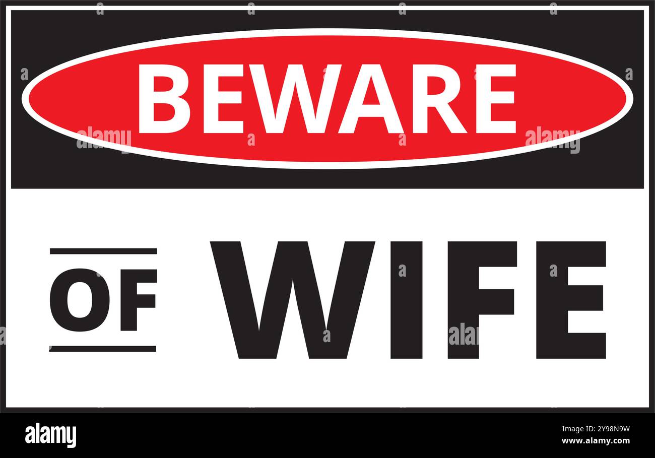 Funny beware of wife sign on a white background Stock Vector Image ...