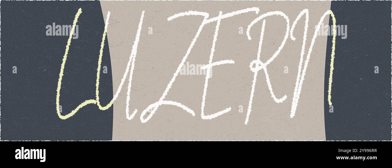 Graphic with lettering of the swiss city LUZERN in handwriting on old ...