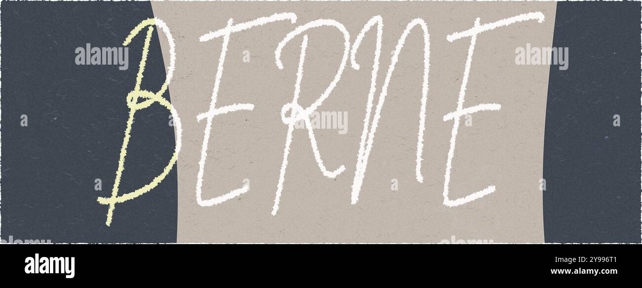 Graphic with lettering of the swiss city BERNE in handwriting Stock ...