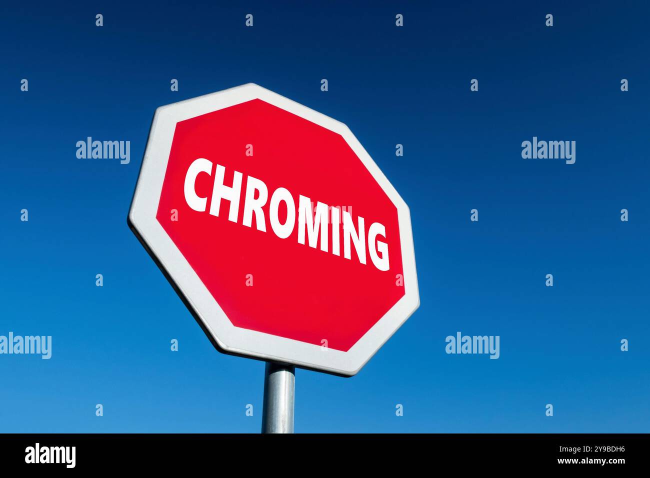Stop traffic sign with text CHROMING to prevent trend of smelling ...