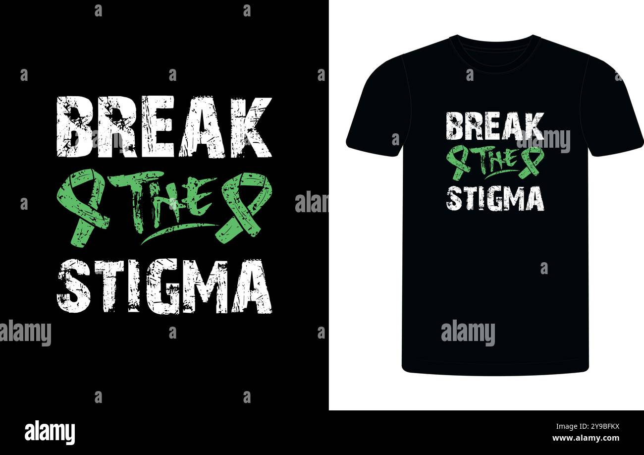 Break the stigma t-shirt design, Mental Health Awareness Green Ribbon t ...