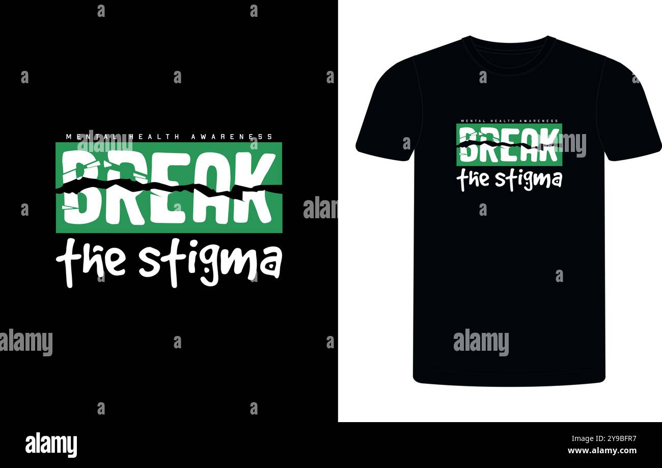 Break the stigma t-shirt design, Mental Health Awareness Green Ribbon t ...