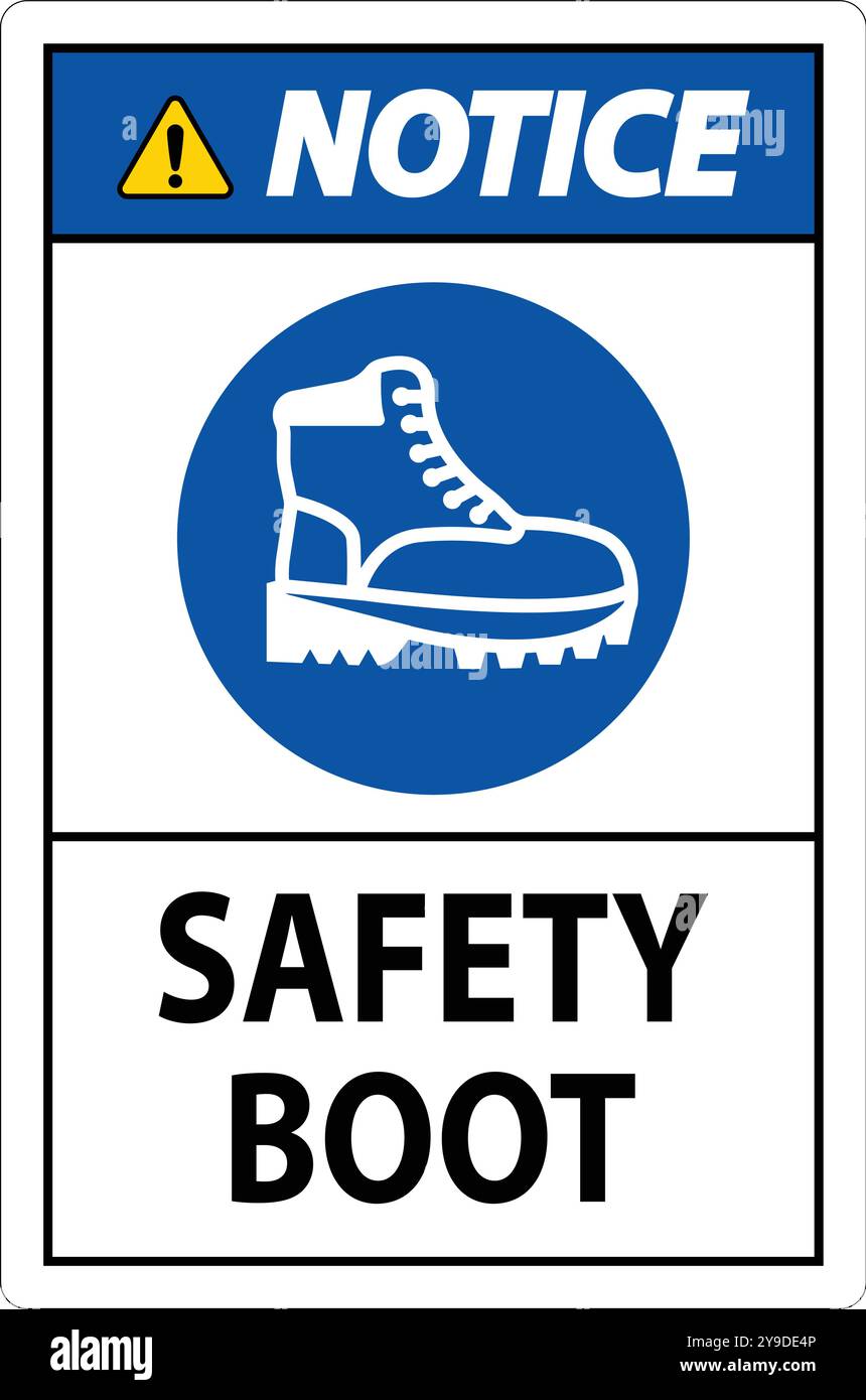 Safety boot sign designed to indicate the importance of wearing ...