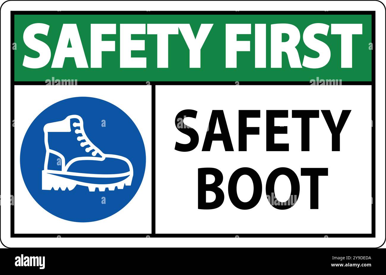 Safety boot sign designed to indicate the importance of wearing ...
